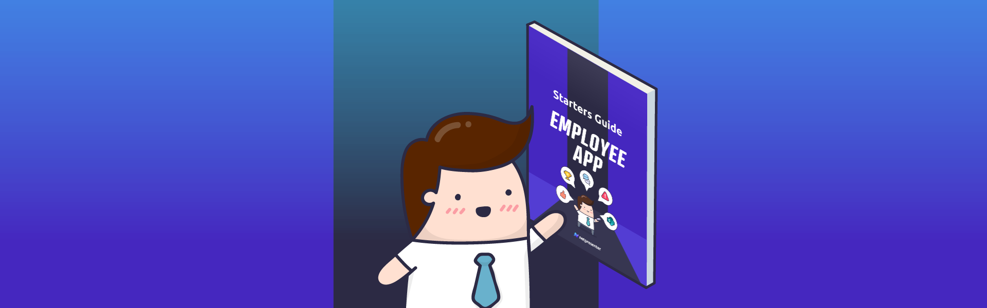Starters Guide: Employee App - netpresenter.com